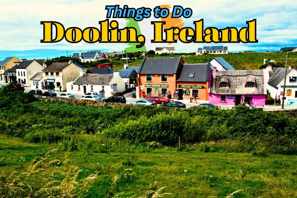 19 Best Things to Do in Doolin, Ireland (2025)
