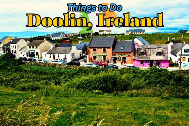 19 Best Things to Do in Doolin, Ireland (2025)
