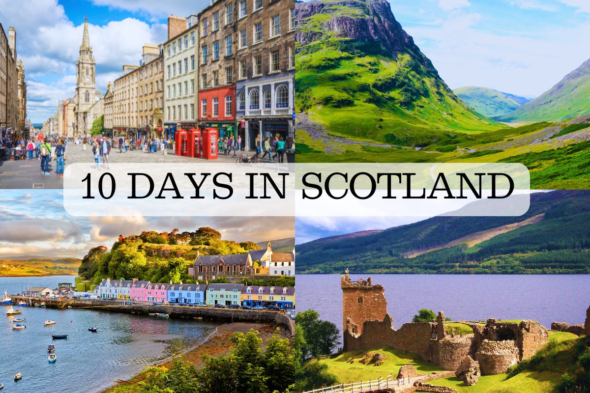 The BEST Scotland Itinerary: 10 Days