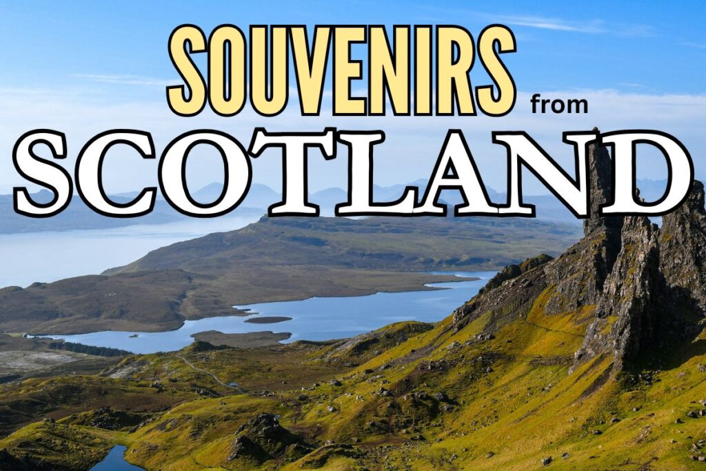 27 Special Souvenirs from Scotland